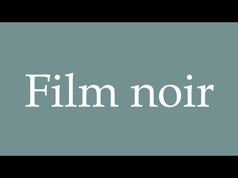 How to Pronounce ''Film noir'' Correctly in French