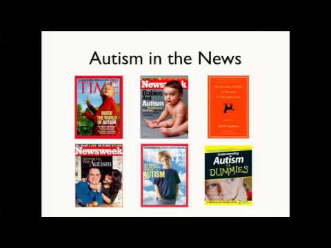 The Social Brain and Autism Part 1 of 2 Aug 24, 2013
