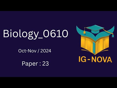 IGCSE Biology 0610 | Paper 23 Oct/Nov 2024 - MR. M. ABDELMGED