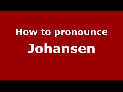 How to pronounce Johansen (Russian/Russia) - PronounceNames.com