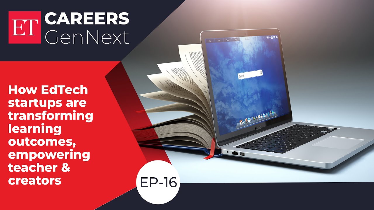 Careers GenNext: How Edtech startups are transforming learning outcomes, empowering teacher creators