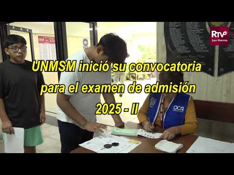 馃敶#UNMSM La #DecanaDeAm茅rica inici贸 su convocatoria para el examen de admisi贸n 2025 - II