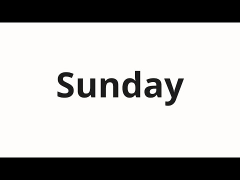 How to pronounce Sunday