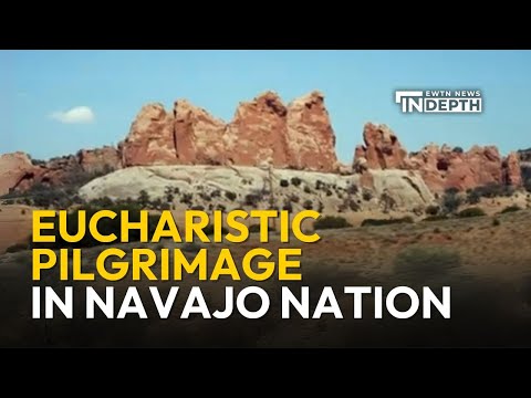 Eucharistic Pilgrimage in Navajo Nation | EWTN News In Depth June 20, 2025