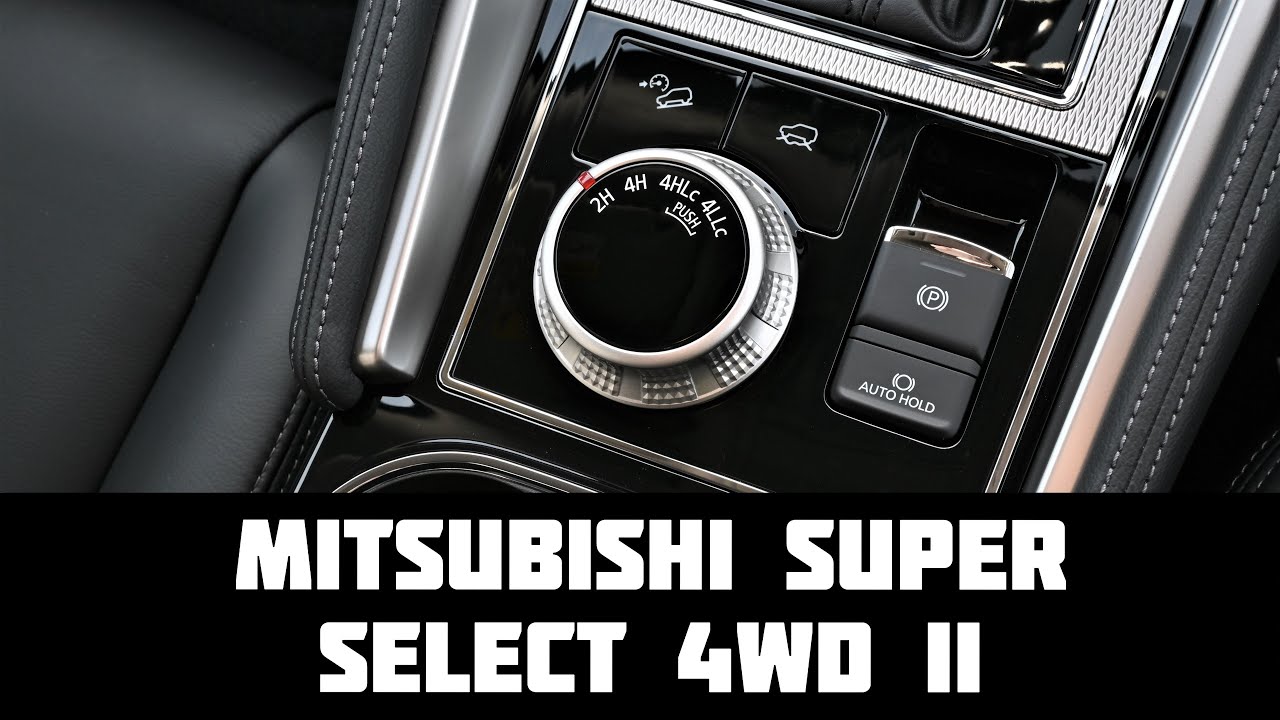 How To Use Mitsubishi Super Select ll 4WD System