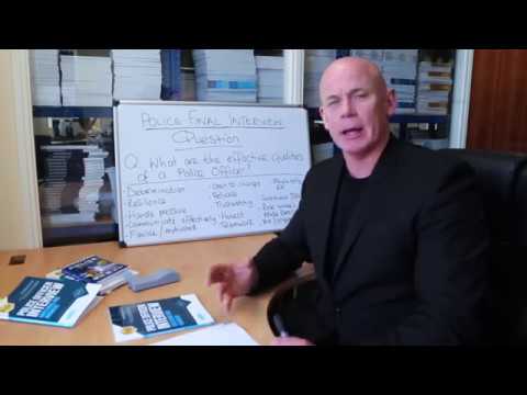 Police Final Interview - What are the effective Qualities of Becoming a Police Officer?