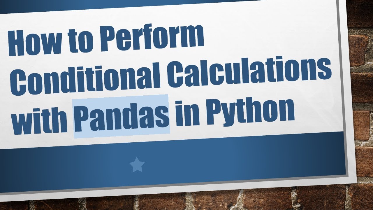 How to Perform Conditional Calculations with Pandas in Python