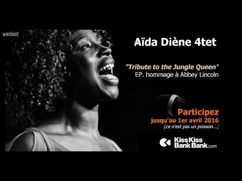 Aïda DIENE Quartet - "Co-financement Tribute to the Jungle Queen"
