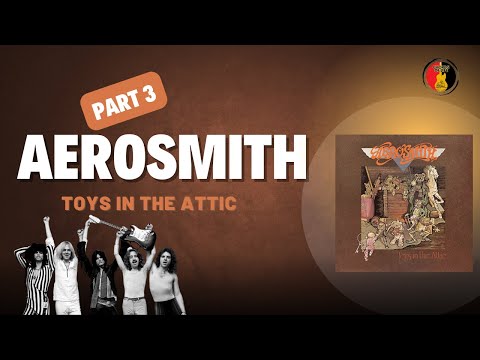 AEROSMITH: The breakthrough of Toys In The Attic