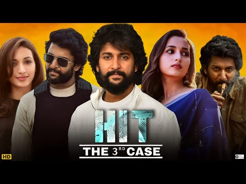HIT: The Third Case (2025) Full Hindi Movie | Nani | Srinidhi Shetty | Sailesh Kolanu | Facts Review