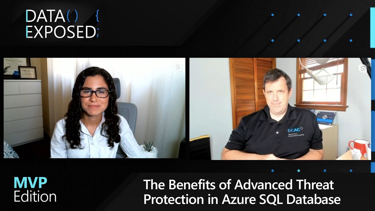 The Benefits of Advanced Threat Protection in Azure SQL Database | Data Exposed: MVP Edition