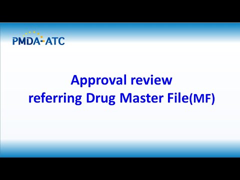 (Review) Approval review referring Drug Master File - PMDA-ATC Learning Videos
