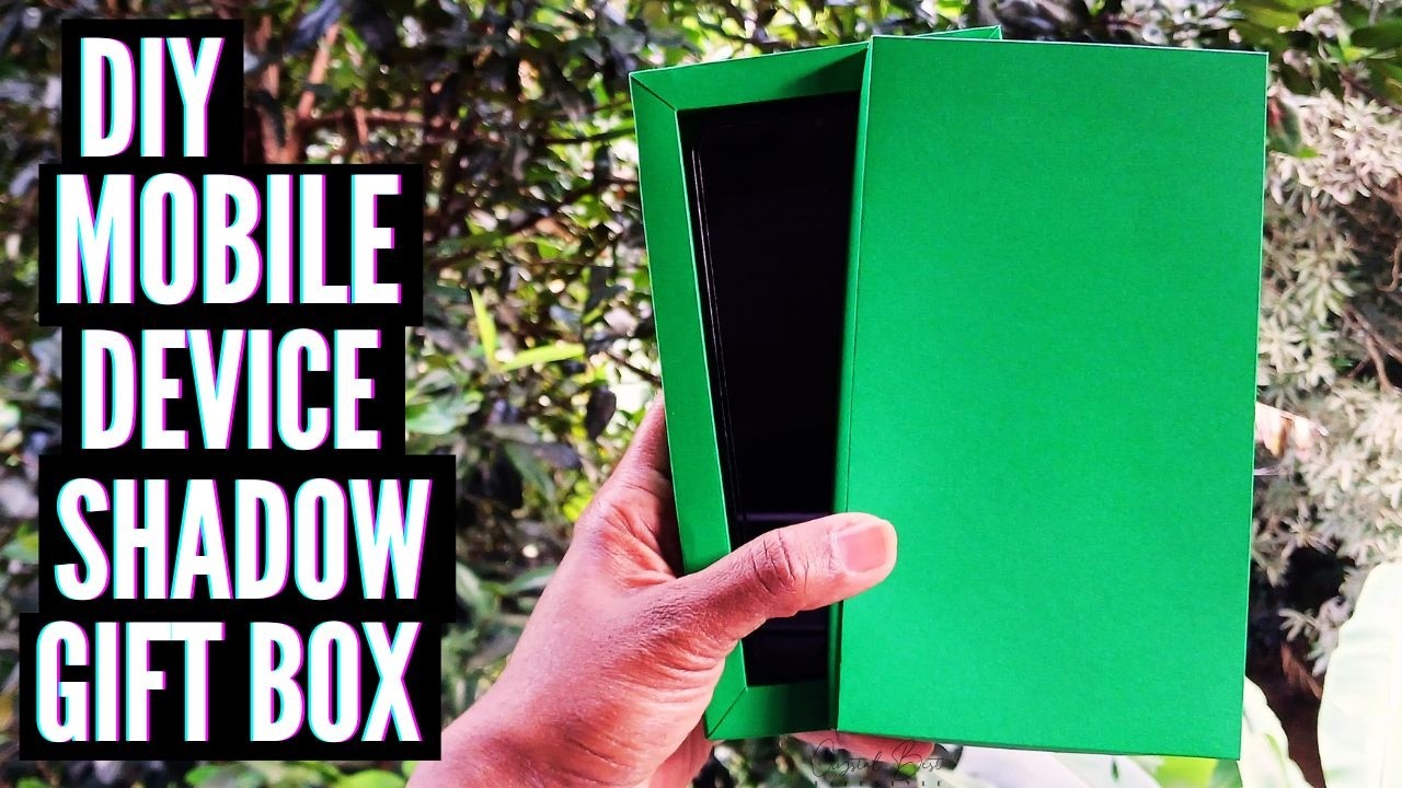 DIY Mobile Device Shadow Gift Box | DIY Handmade Papercraft