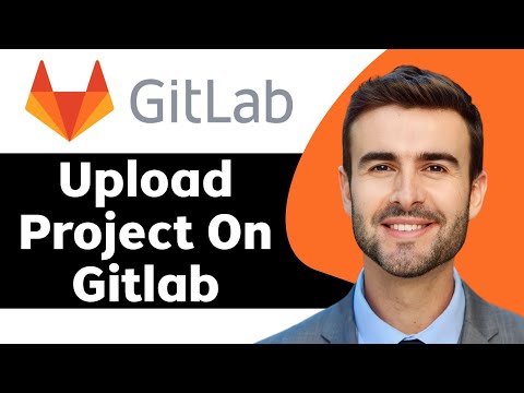 How to Upload Project on Gitlab in 2025 | Gitlab Tutorial