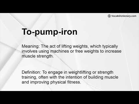 To-pump-iron Meaning