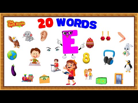 Words That Start with E | 20 Words From Letter E | Kids Learning | 20 Words from Each Alphabet