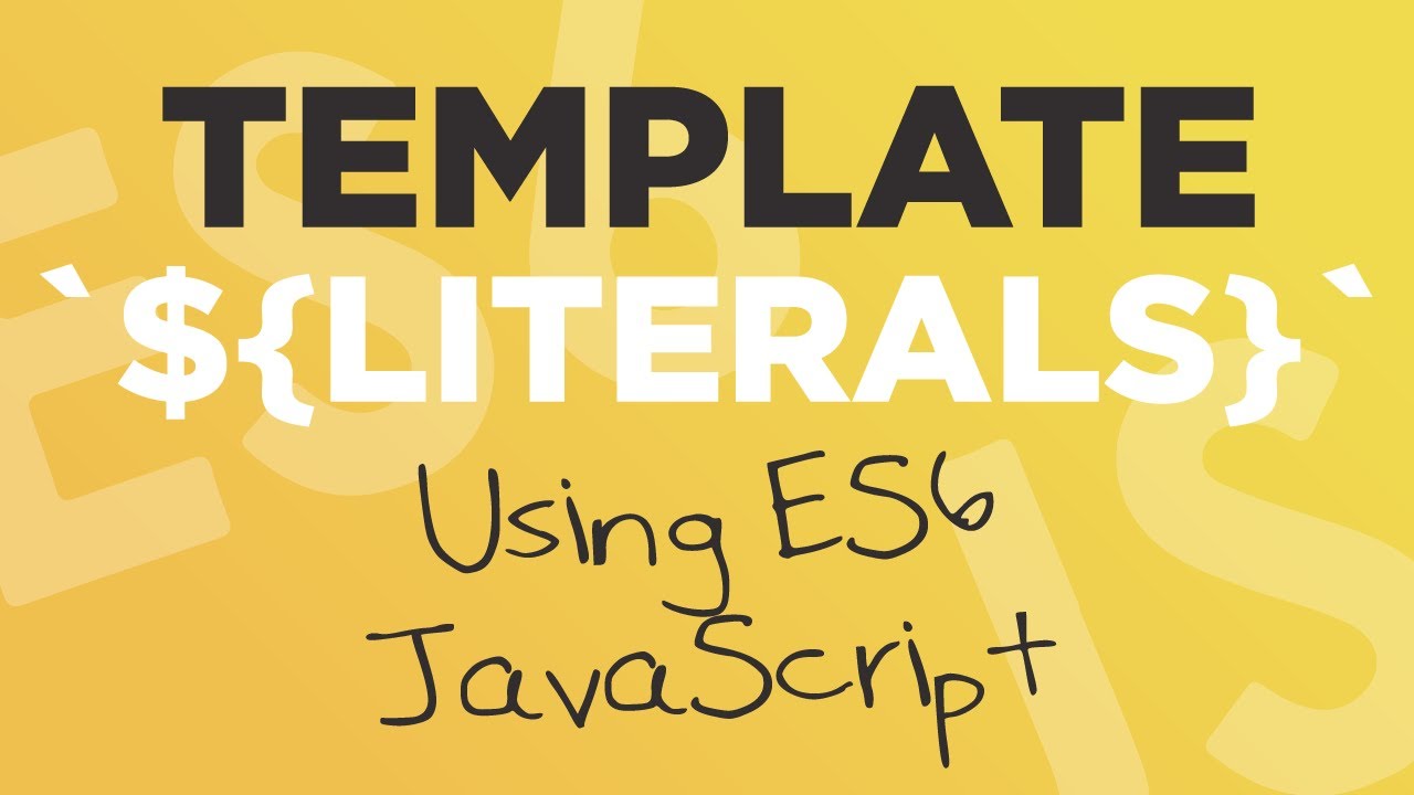 Template Literals (Template Strings) Using ES6 JavaScript - #84