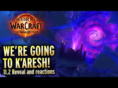 11.2 Revealed! Ghosts of K'aresh, Artifact Cloak, New Delve, Dungeon, Raid and More! - Reactions