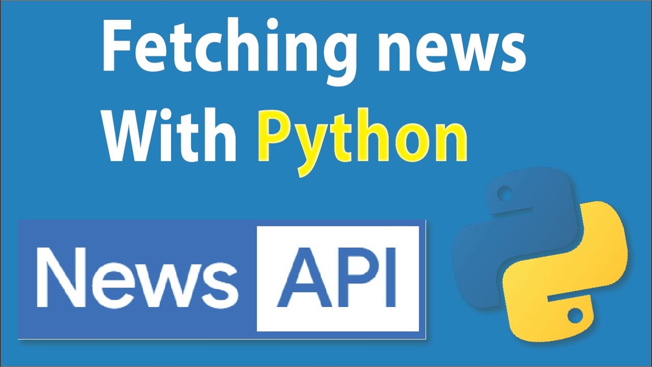 Fetching news using News API With Python