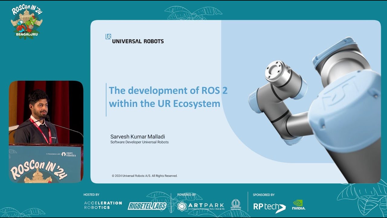 Sarvesh Kumar Malladi - Universal Robots l Tech Talk  @ROSCon-India  2024