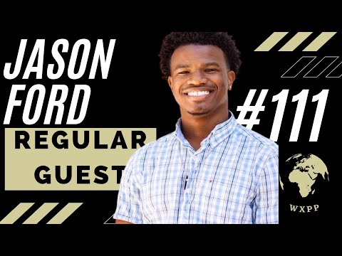 Episode 111 – Jason Ford (Regular Guest) – World XP Podcast