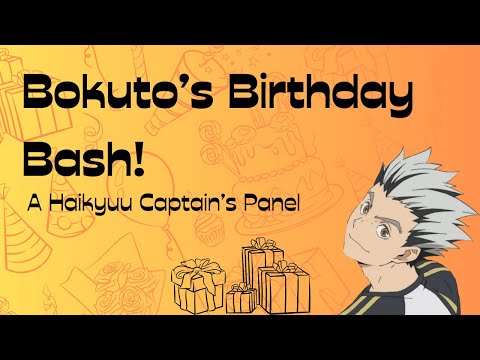 Haikyuu captains panel aka bokutos birthday bash