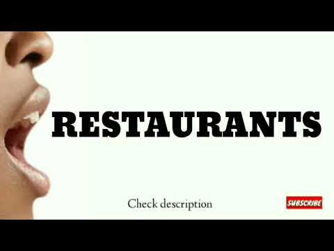 How to pronounce Restaurants