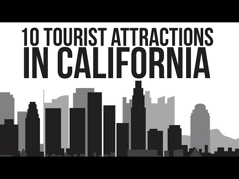 Top 10 Tourist Attractions in California - Best Travel Places in California 2022