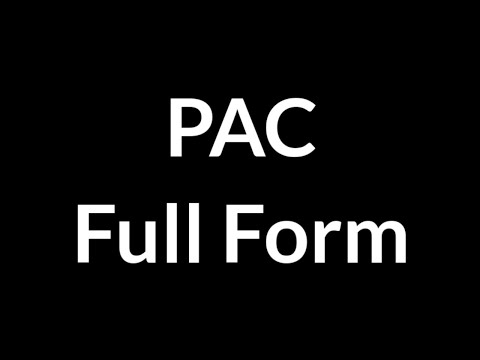 PAC Full Form|| PAC || Full Form || PAC Meaning