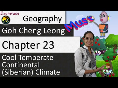 Goh Cheng Leong Chapter 23: Cool Temperate Continental (Siberian) Climate -Examrace