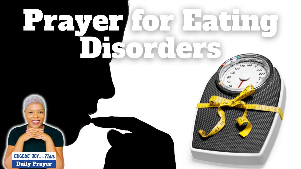 Prayer for Eating Disorders | Prayers of Wellness | Simple Prayers for a Complex World