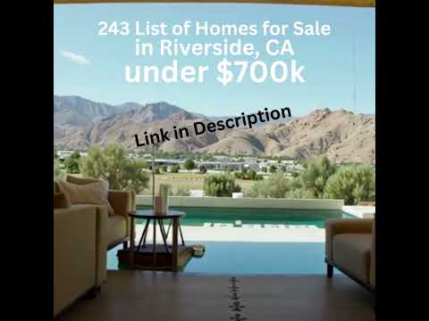 243 List of Homes for Sale in Riverside CA under 700k #riversidecounty #homeforsale #homebuyers
