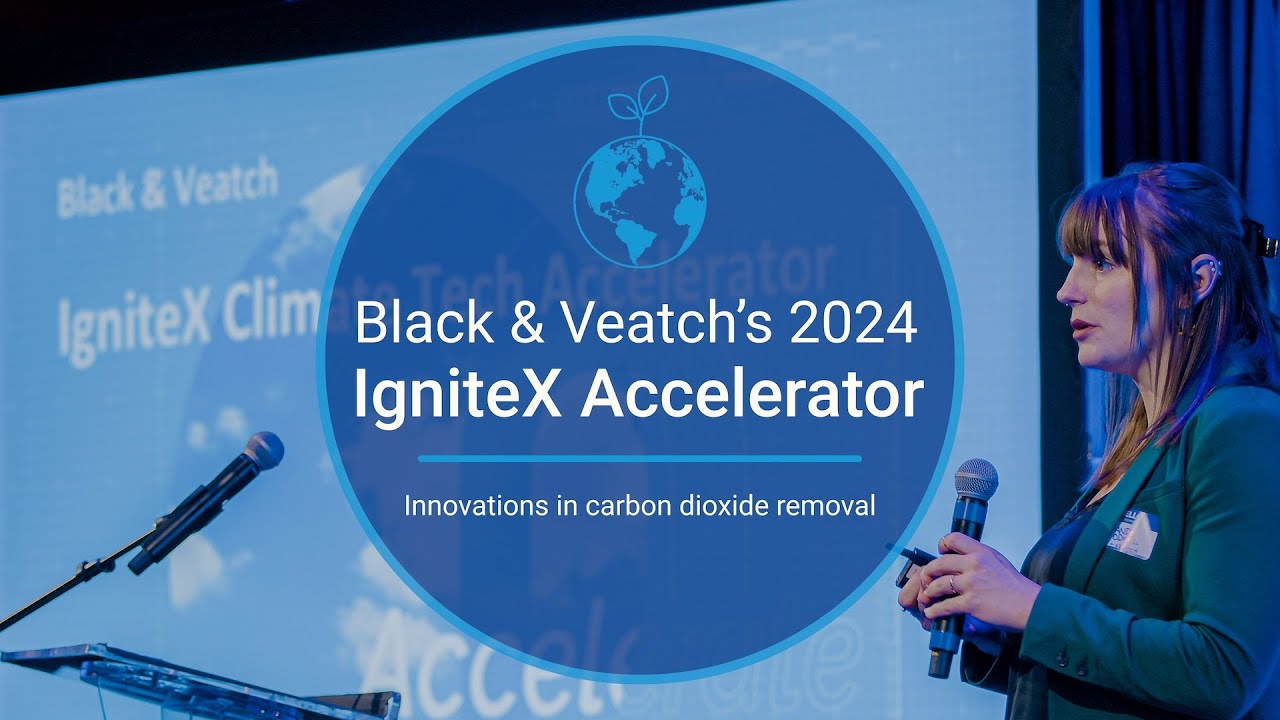 Black & Veatch's 2024 IgniteX Accelerator: Innovations in Carbon Dioxide Removal