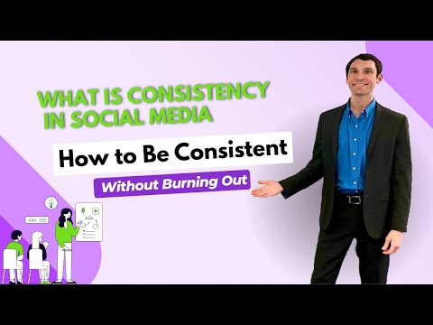 What is Consistency in Social Media & How to Be Consistent without Burning Out?