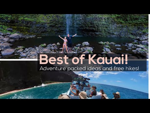 The BEST TO-DO's of KAUAI HAWAII... ADVENTURE PACKED!