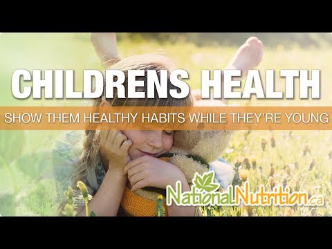 Children's Health Guide and Nutrition | National Nutrition Article ...
