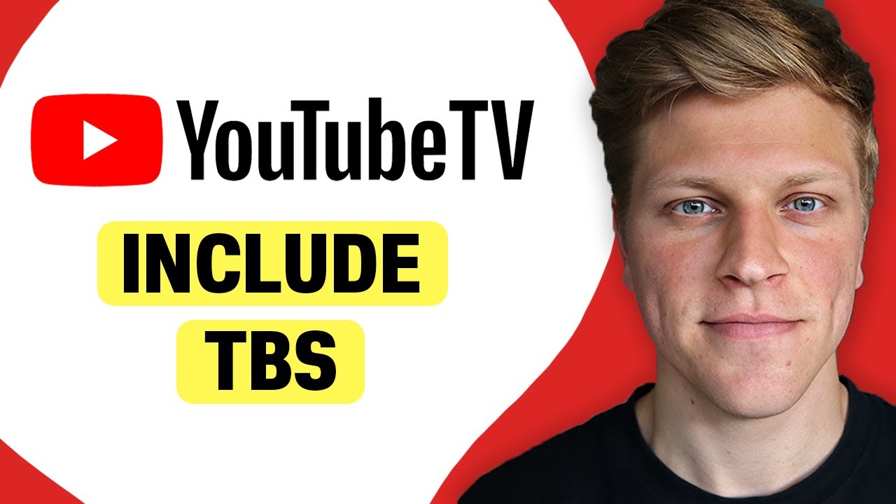 Does YouTube TV Include TBS