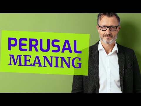Perusal | Meaning of perusal 📖 📖 📖 📖 📖