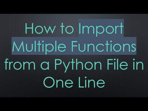 How to Import Multiple Functions from a Python File in One Line