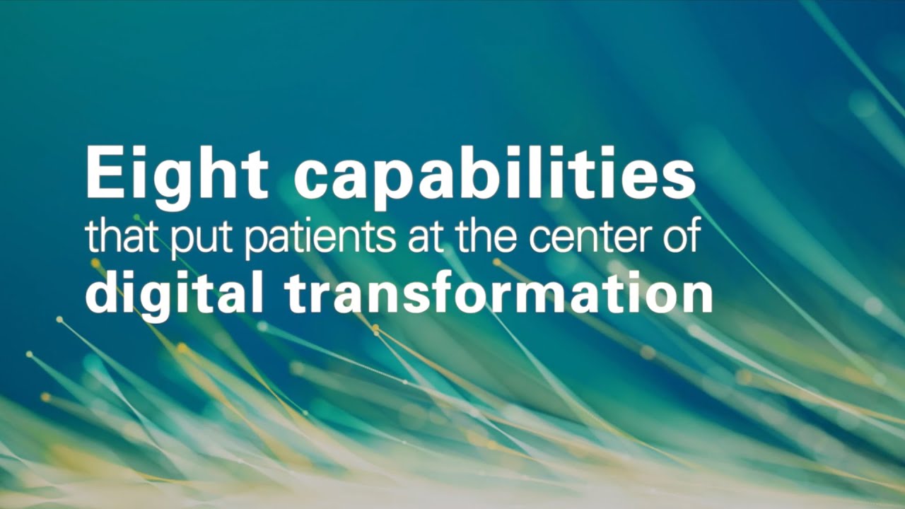 Connected Health - 8 Capabilities that Put Patients at the Center of Digital Transformation