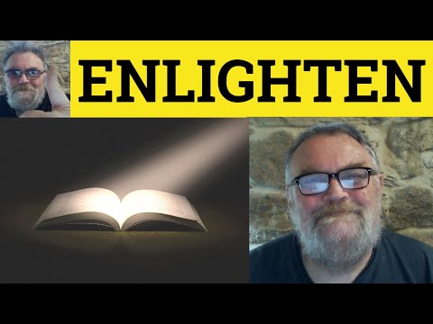 🔵 Enlighten Meaning - Define Enlightenment - Enlighten Enlightenment Enlightened Enlightening
