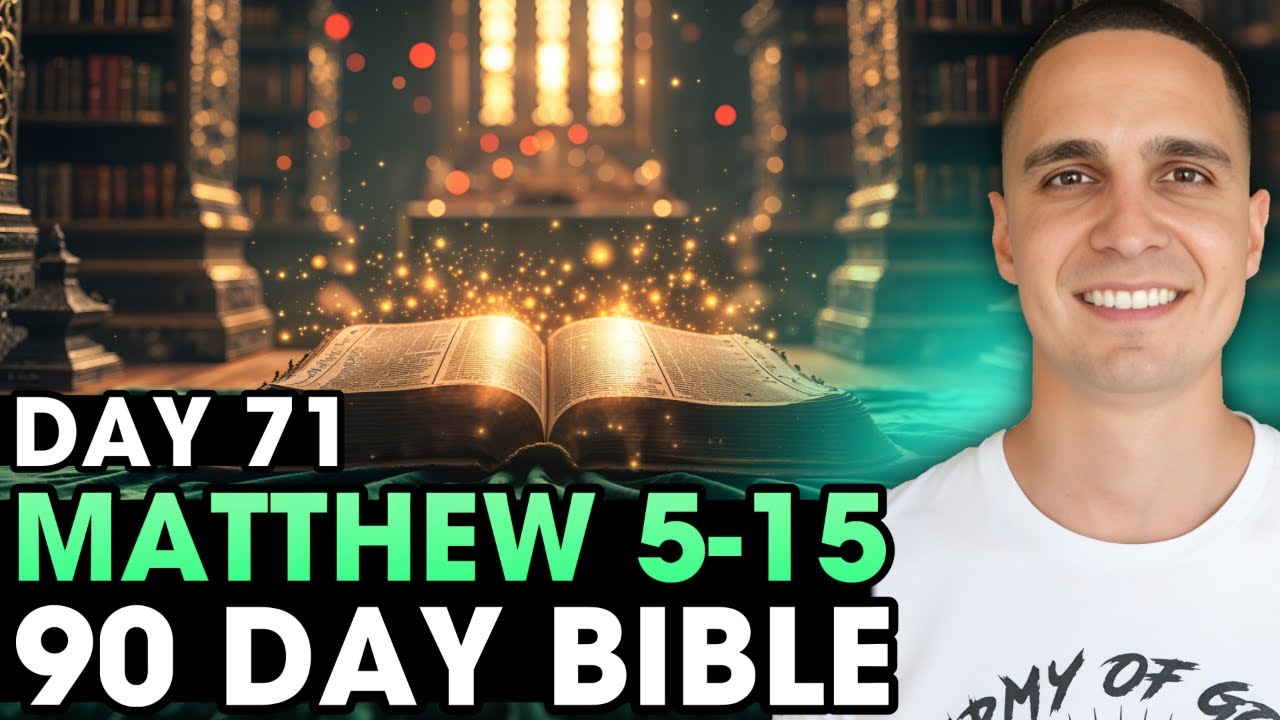 Day 71 | Matthew 5-15 | 90 Day Bible Challenge!