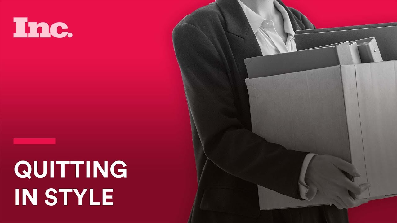 How to Quit Your Job, The Right Way | Inc.