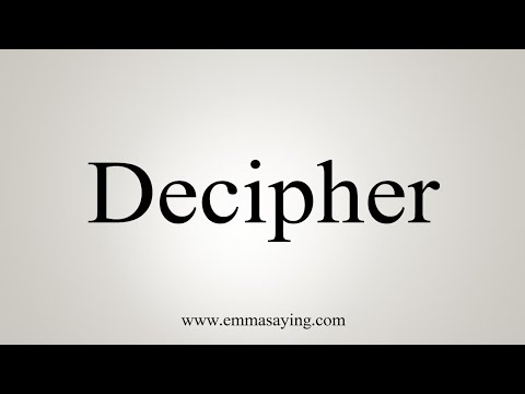 How To Say Decipher