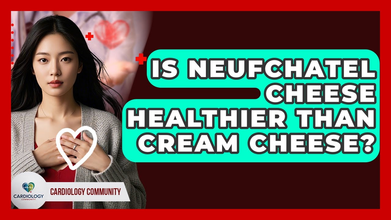 Is Neufchatel Cheese Healthier Than Cream Cheese? - Cardiology Community