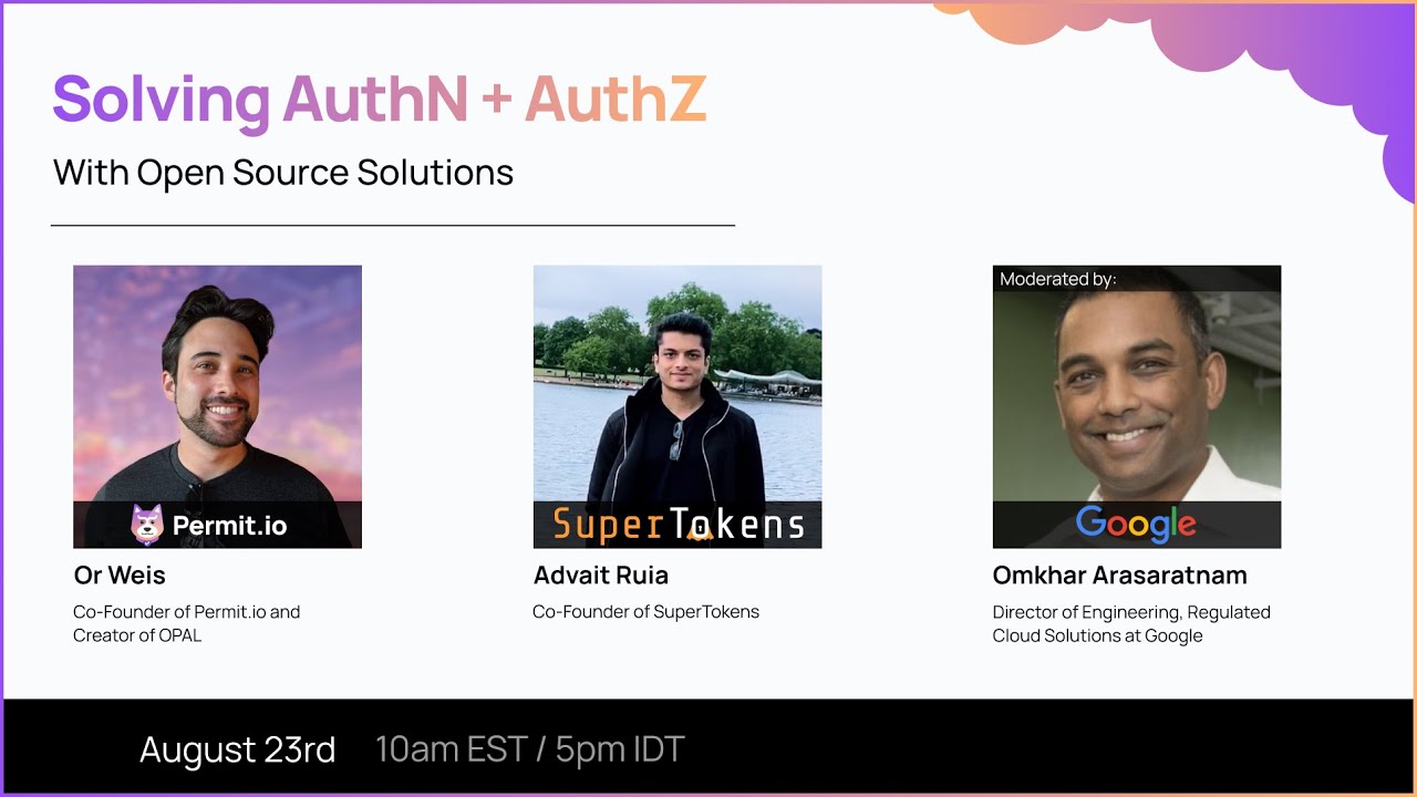Solving AuthN + AuthZ with Open Source