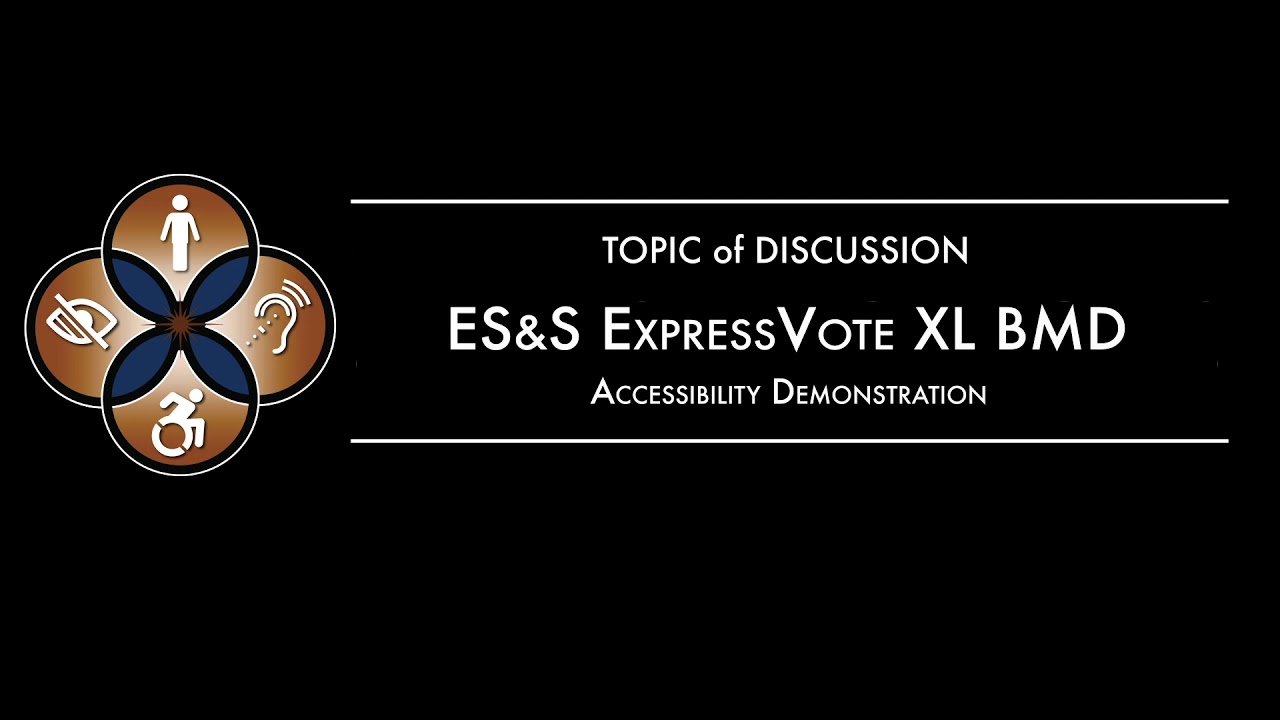 ES&S ExpressVote XL BMD Accessibility Demonstration
