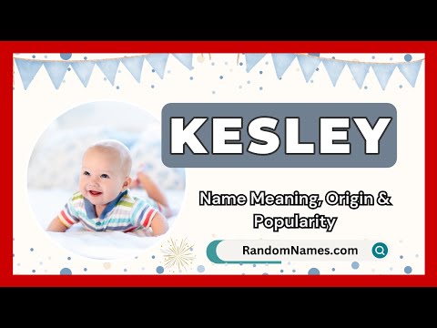 Kesley - Baby Boy Name Meaning, Origin & Popularity - RandomNames.com