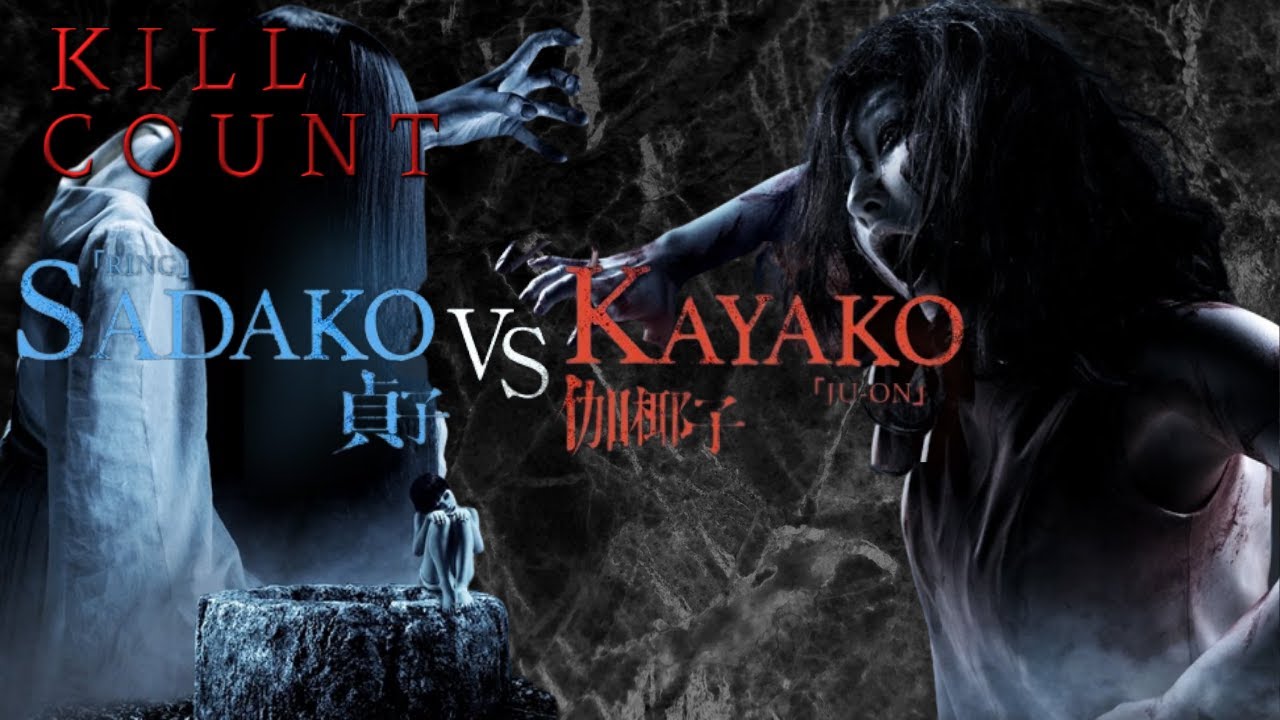 Sadako vs. Kayako (2016) - Kill Count