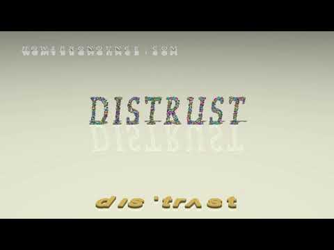 distrust - pronunciation + Examples in sentences and phrases